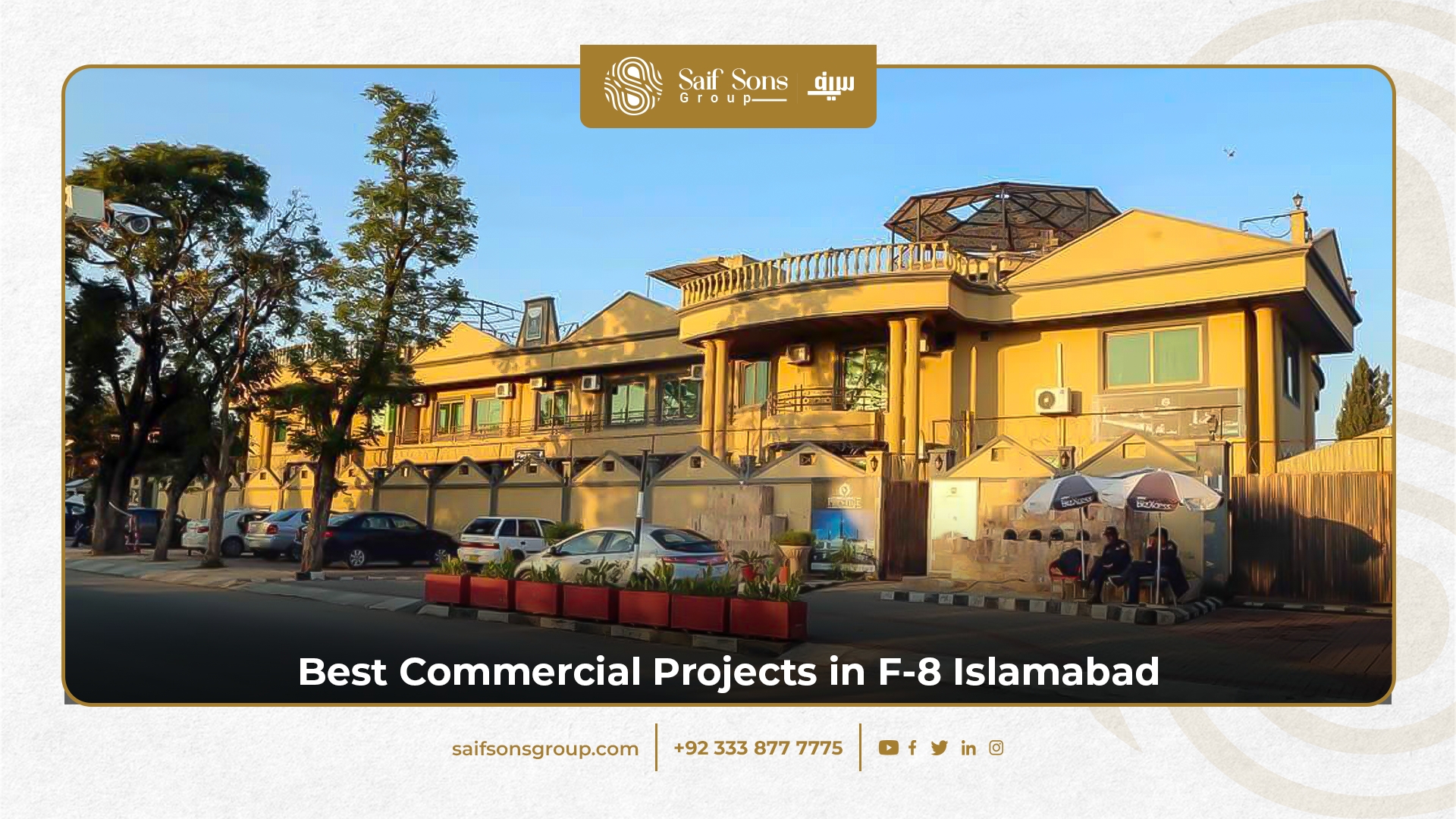 Best Commercial Projects in F-8 Islamabad - Saif Sons Group