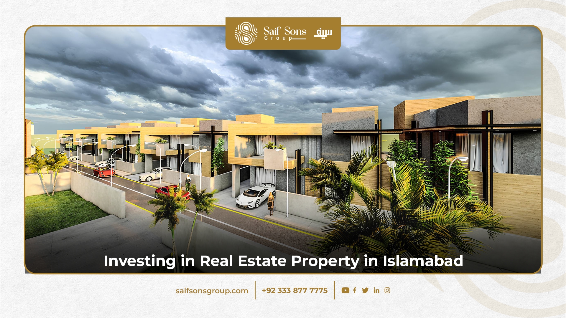 Importance Of Investing in Islamabad Real Estate:Major Benefits - Saif Sons Group